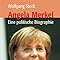 Angela Merkel: Eine politische Biografie: Amazon.de: Wolfang Stock: Bücher