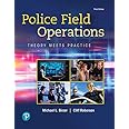 Police Field Operations: Theory Meets Practice: Birzer Ed.D., Michael ...