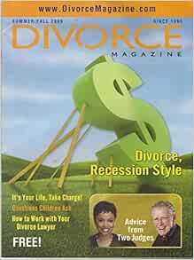 Divorce Magazine Summer / Fall 2009: Divorce, Recession Style, It's ...