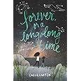 Forever, or a Long, Long Time: Carter, Caela: 9780062385680: Amazon.com ...