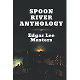Spoon River Anthology (Signet Classics): Masters, Edgar Lee, Hollander ...