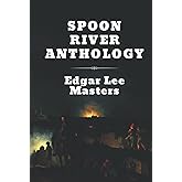 Spoon River Anthology (Signet Classics): Masters, Edgar Lee, Hollander ...