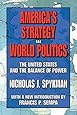 America's Strategy in World Politics: The United States and the Balance ...