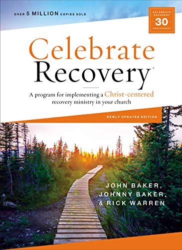 Celebrate Recovery Curriculum Kit, Updated Edition: A Program for ...