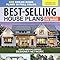 Best Selling House Plans, 5th Edition: Over 240 Dream-Home Plans in ...