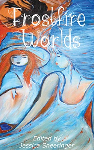 Frostfire Worlds May 2019: 9780578502533: Amazon.com: Books