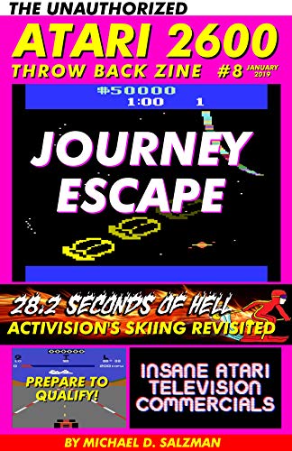 The Unauthorized Atari 2600 Throw Back Zine #8: Journey Escape, Pole ...