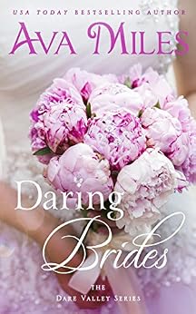 Daring Brides (The Dare Valley Series) - Kindle edition by Ava Miles ...