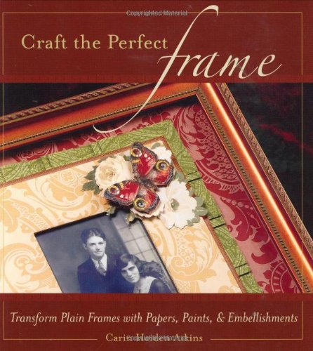 Craft the Perfect Frame: Transform Plain Frames with Papers, Paints ...