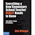 Everything a New Elementary School Teacher REALLY Needs to Know (But ...