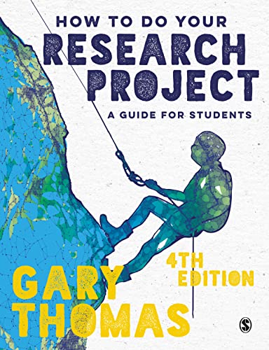 How to Do Your Research Project: A Guide for Students: Thomas, Gary ...