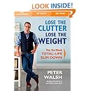 Lose the Clutter, Lose the Weight: The Six-Week Total-Life Slim Down ...