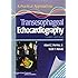 Cardiac Anesthesia and Transesophageal Echocardiography: 9780071717984: Medicine & Health ...