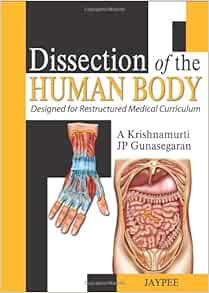 Dissection of the Human Body: Designed for Restructured Medical ...
