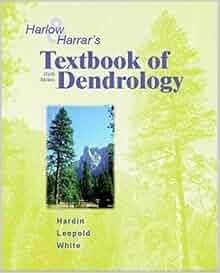 Harlow and Harrar's Textbook of Dendrology: James W. Hardin, Donald J ...