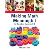 Making Math Meaningful to Canadian Students K-8: Marian Small ...
