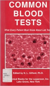 Buy Common Blood Tests: What Every Patient Must Know About Lab Tests ...