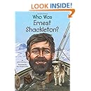 Who Was Ernest Shackleton?: James Buckley Jr., Who HQ, Max Hergenrother ...