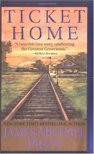 Ticket Home: Pratt, James Michael: 9780312979898: Books
