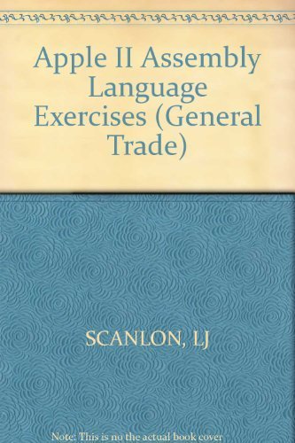 Apple II assembly language exercises: Scanlon, Leo J: 9780471865988: Books