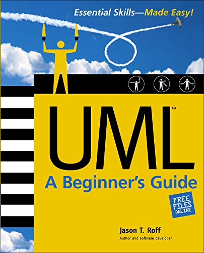 UML: A Beginner's Guide: Jason T. Roff: 0783254040052: Books: Amazon.com