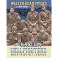 The Harlem Hellfighters: When Pride Met Courage: Myers, Walter Dean ...
