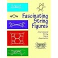 Fascinating String Figures: International String Figure Association ...