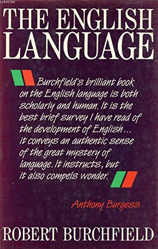 The English Language: Burchfield, Robert, Burchfield, R. W ...