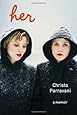 Her: A Memoir: Parravani, Christa: 9780805096538: Amazon.com: Books