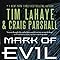 Mark of Evil (The End Series): LaHaye, Tim, Parshall, Craig ...