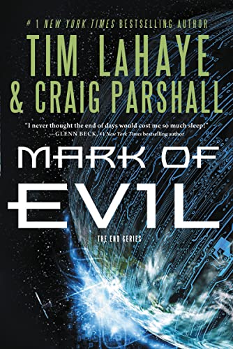 Mark of Evil (The End Series): LaHaye, Tim, Parshall, Craig ...