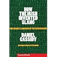How the Irish Invented Slang: The Secret Language of the Crossroads ...