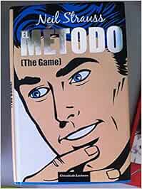 El Método: Amazon.es: Strauss, Neil: Libros