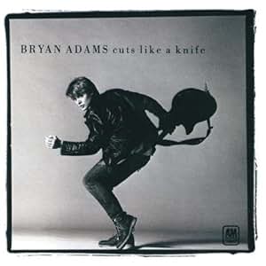 Cuts Like A Knife by Bryan Adams : Bryan Adams: Amazon.es: Música