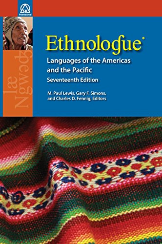 Ethnologue: Languages of the Americas and the Pacific, 17th Edition ...