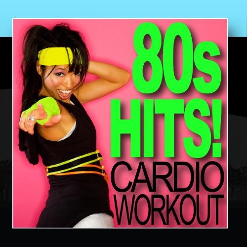Cardio Workout - 80s Hits! Cardio Workout - Amazon.com Music