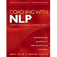 Coaching with NLP: How to be a Master Coach: O’Connor, Joseph, Lages ...