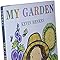 My Garden: Henkes, Kevin, Henkes, Kevin: 9780061715174: Amazon.com: Books