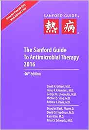 The Sanford Guide to Antimicrobial Therapy 2016 (Pocket): Gilbert ...