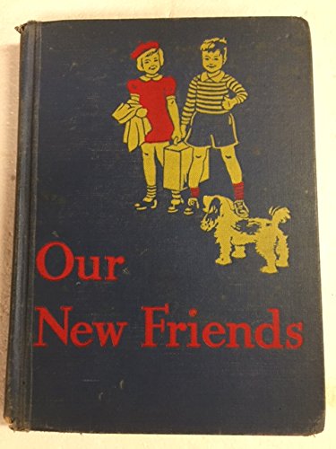 Our New Friends: William S. Gray: Amazon.com: Books