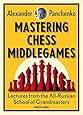 The Complete Manual of Positional Chess: The Russian Chess School 2.0 ...