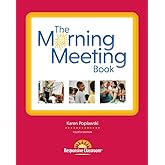 The Morning Meeting Book: K-8: Kriete, Roxann, Davis, Carol ...