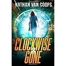 Clockwise & Gone: A Time Travel Adventure: Nathan Van Coops ...