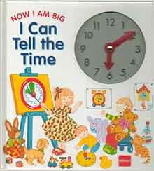 Now I Am Big, I Can Tell the Time - Clock Hands Move to Tell Time As ...