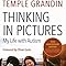 Thinking in Pictures, Expanded Edition: My Life with Autism: Temple ...