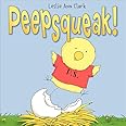 Amazon.com: Peepsqueak!: An Easter And Springtime Book For Kids ...