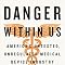 The Danger Within Us: America's Untested, Unregulated Medical Device ...