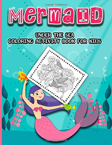 Mermaid Under The Sea Coloring Activity Book For Kids: A Fun Mythical ...