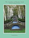 Fletcher Steele, Landscape Architect: An Account of the Gardenmaker's ...