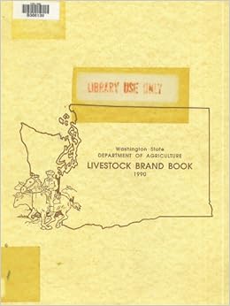 Livestock Brand Book State of Washington: Washington Department of ...